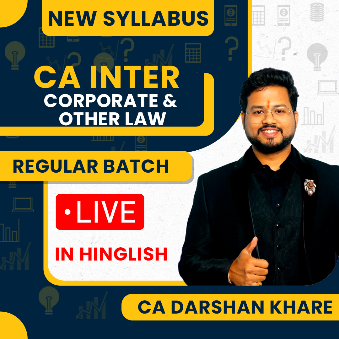 CA Darshan Khare Corporate & Other Law Practice & Answer Writing Batch For CA Inter